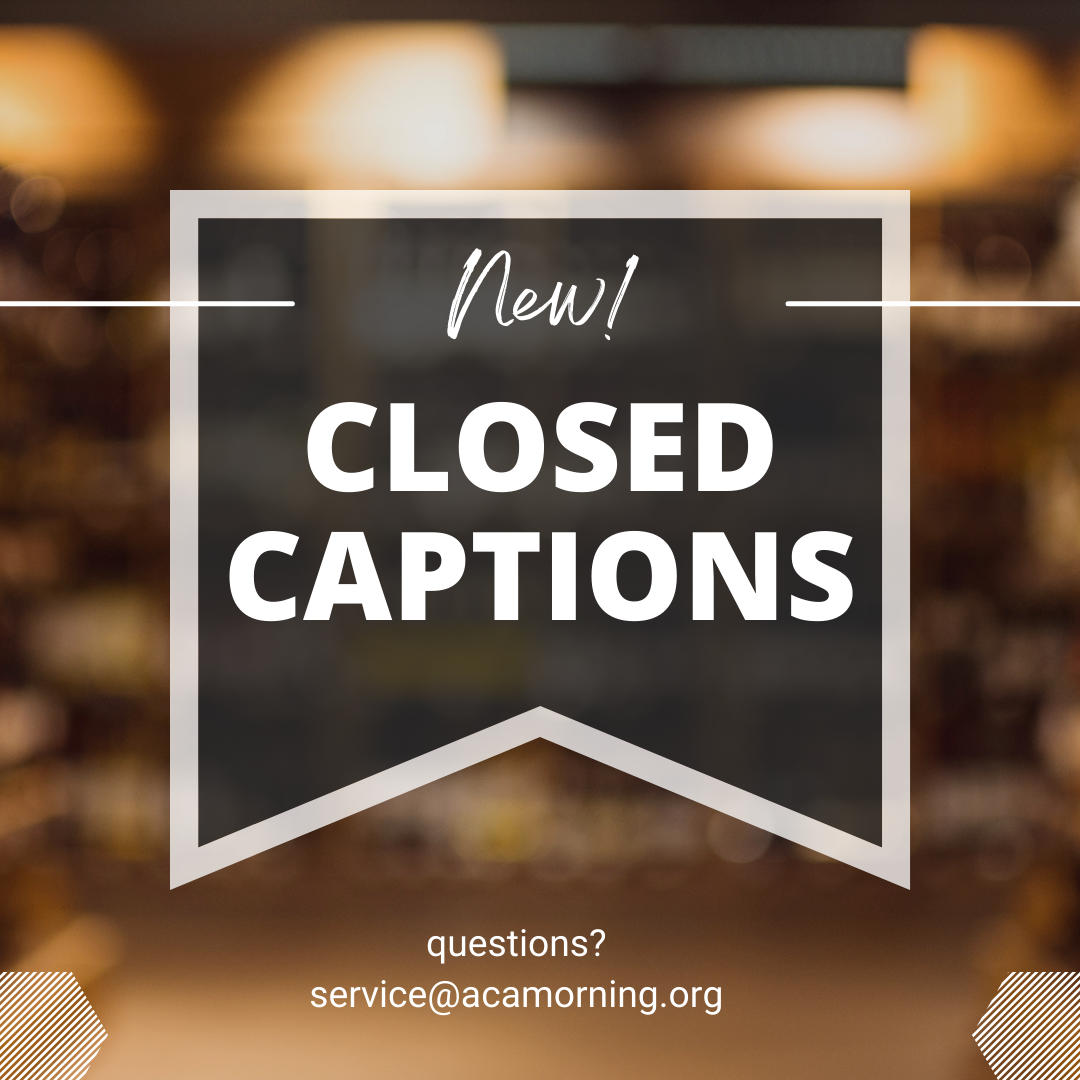 Captioning For Accessibility Inclusivity Aca Morning